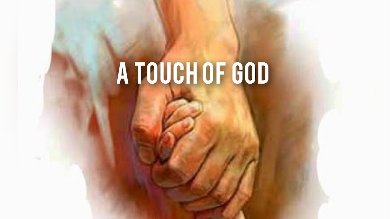 A touch from God part 1 - YouTube