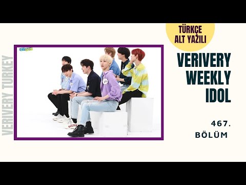 [TÜRKÇE ALT YAZILI] VERIVERY - WEEKLY IDOL 467. BÖLÜM