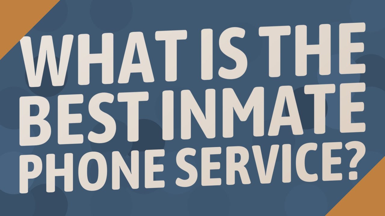 What is the best inmate phone service? - YouTube