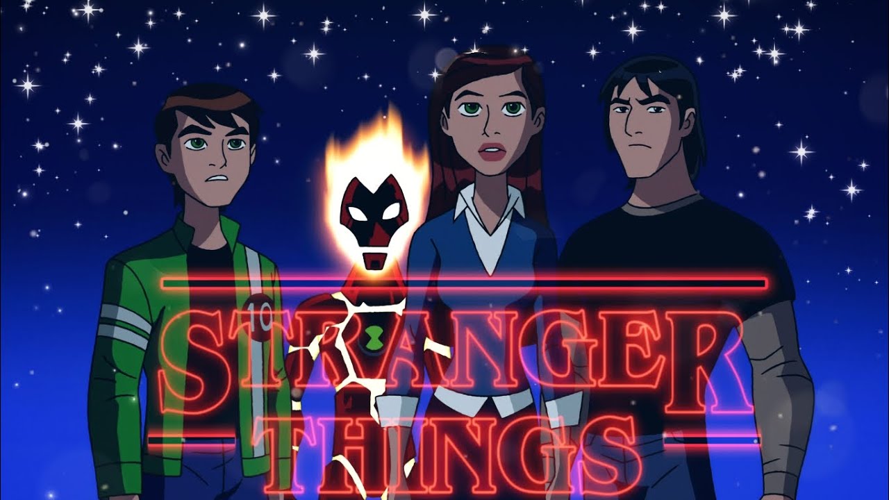 STRANGER THINGS BEN 10 VERSION - YouTube