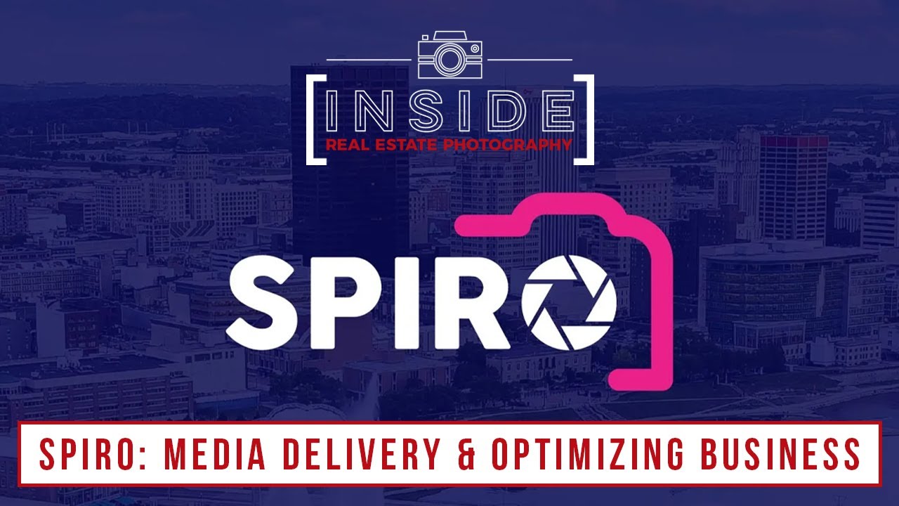 Spiro: Photo and Media Delivery & Optimizing Real Estate Photography ...