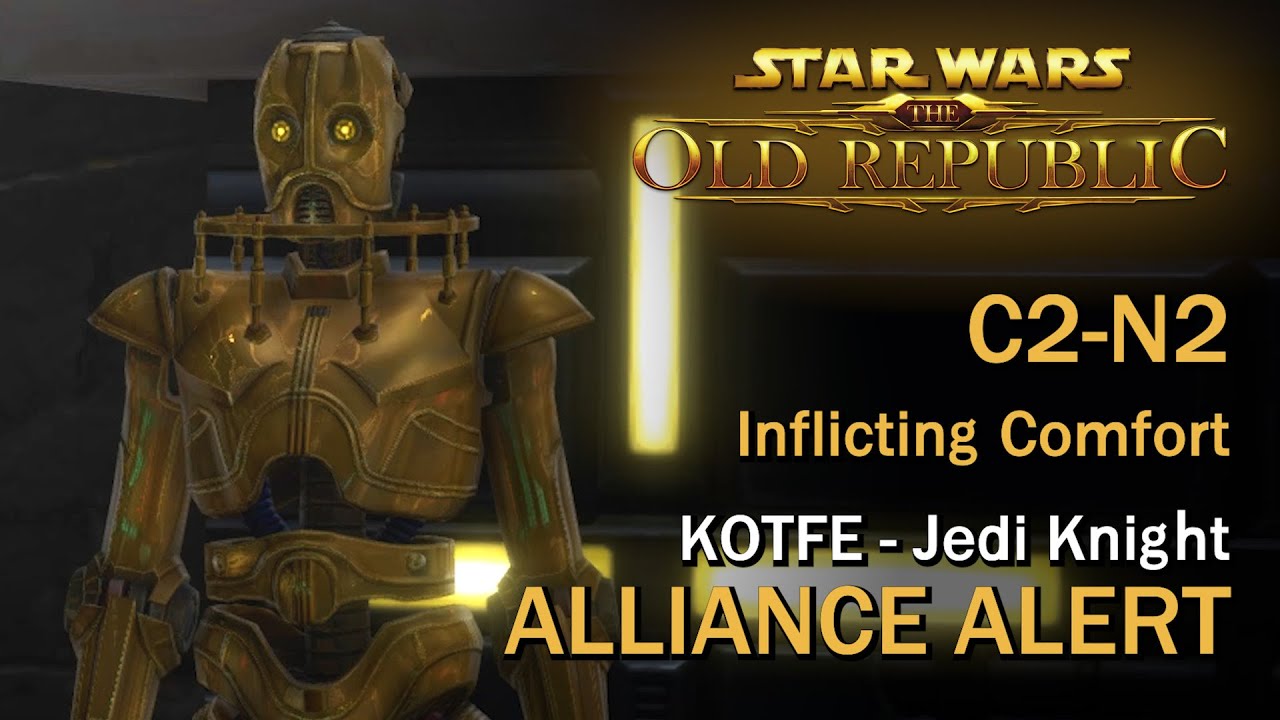 SWTOR Alliance Alert: C2-N2 - Inflicting Comfort | Jedi Knight - YouTube