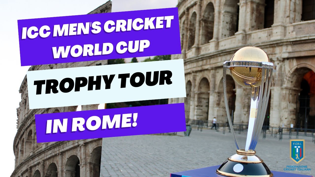 ICC Men's Cricket World Cup 2023 Trophy Tour in Rome - YouTube