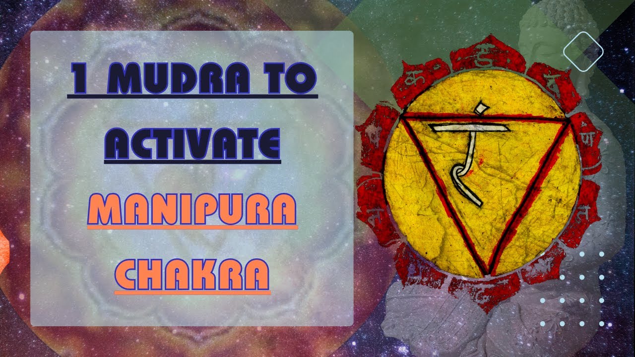 1 MAGICAL MUDRA TO UNLOCK YOUR MANIPURA CHAKRA (SOLAR PLEXUS CHAKRA) # ...