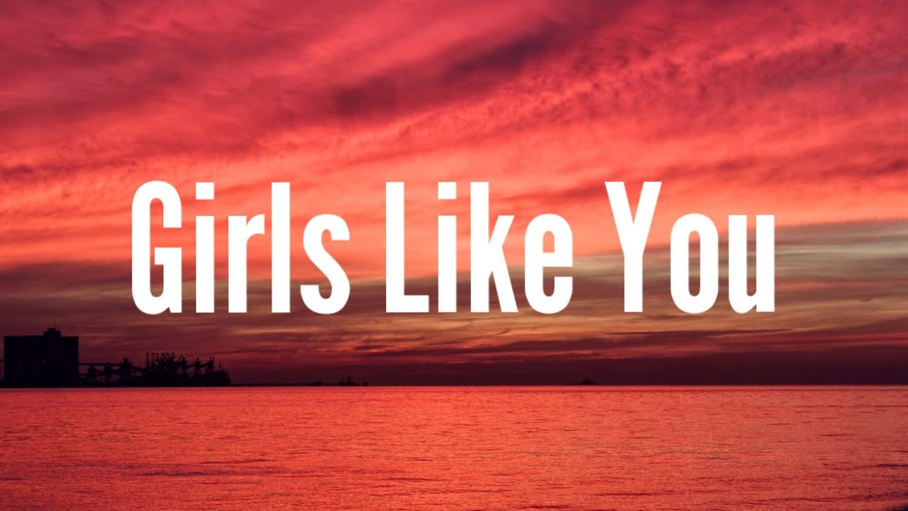 Maroon 5 - Girls Like You ft. Cardi B (Lyrics/Song) - YouTube