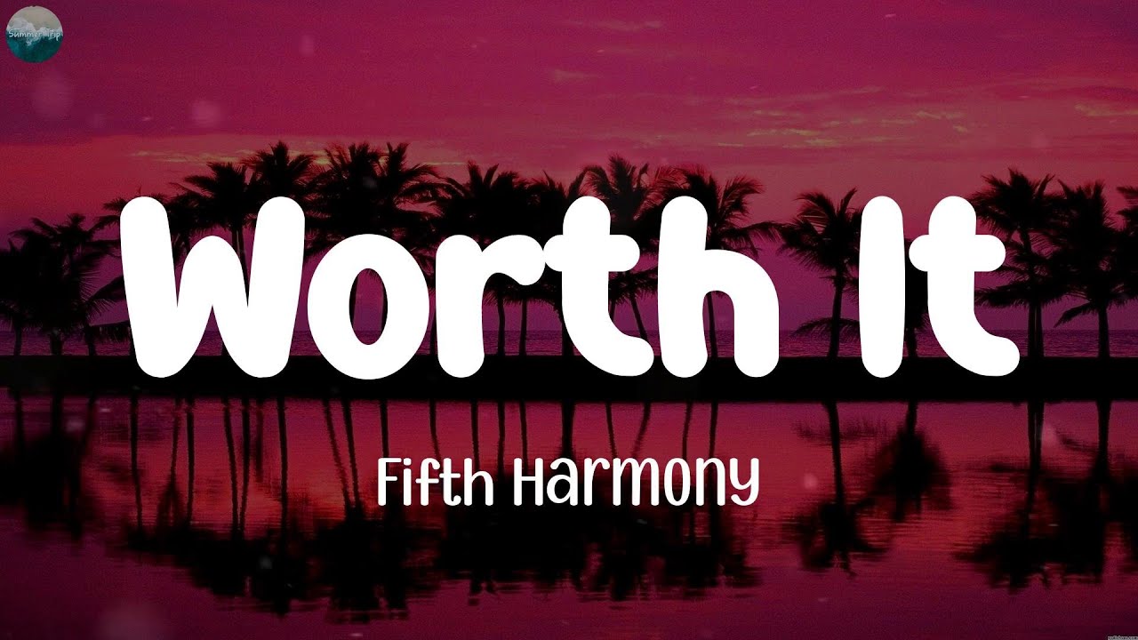 Fifth Harmony - Worth It (Lyrics) - YouTube