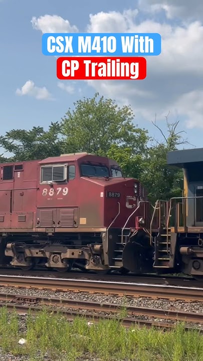 CSX M410 With CP Trailing #trains #railfan - YouTube