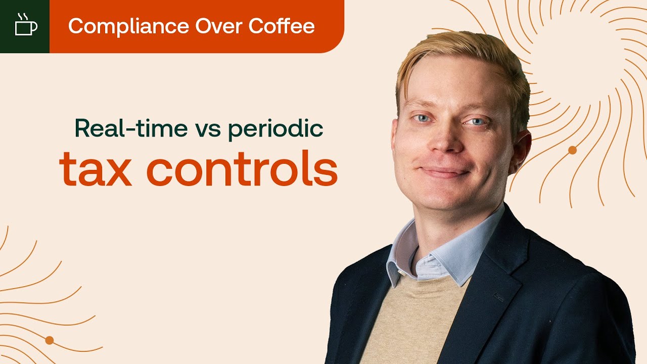 Compliance Over Coffee | Real-time vs periodic tax controls - YouTube