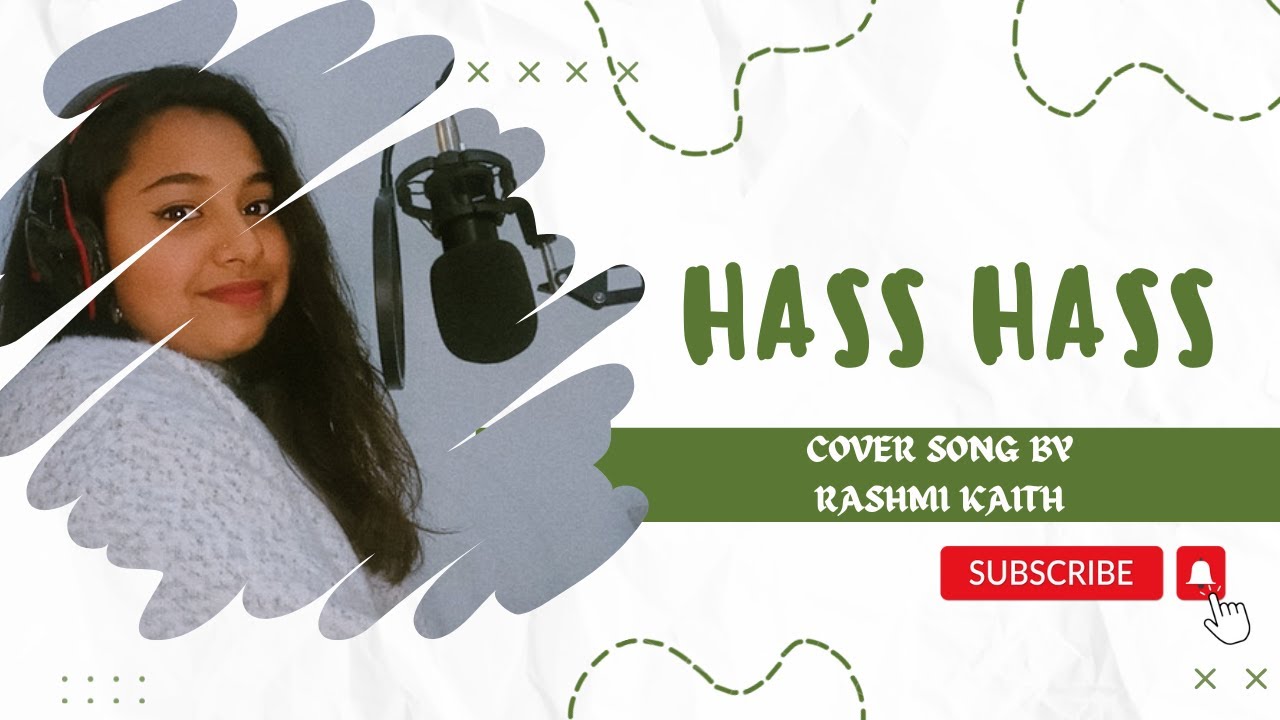 HASS HASS cover song by Rashmi Kaith #youtube #sia #diljitdosanjh # ...