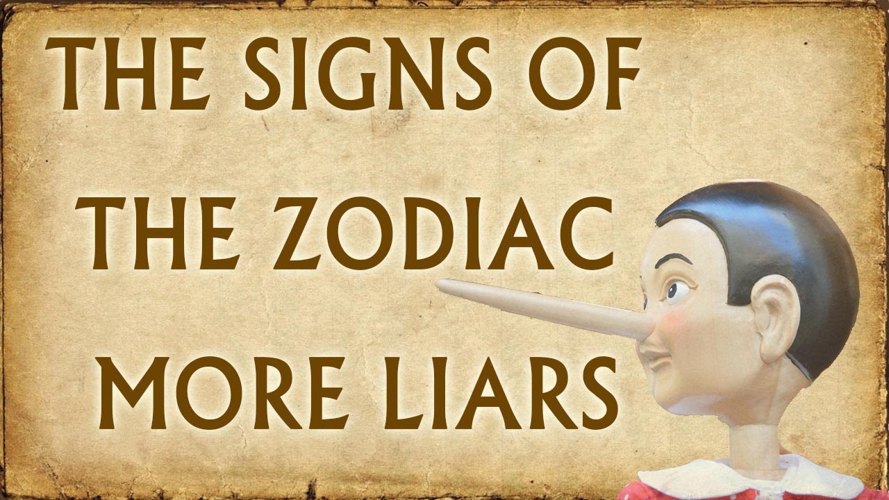 The Signs of the Zodiac more Liars - YouTube