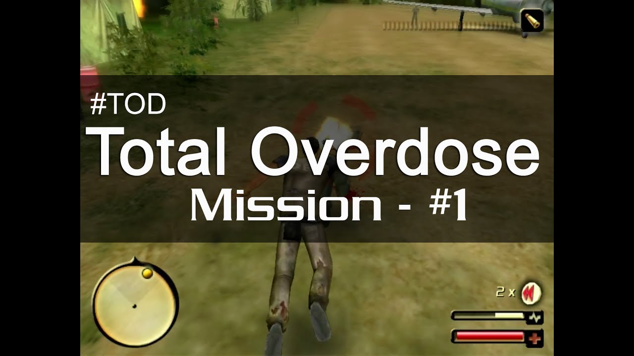 Total Overdose - Mission #1 - The Father - #TOD - YouTube