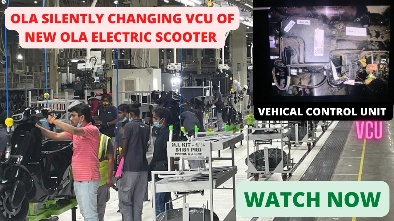 OLA ELECTRIC SILENTLY CHANGING VCU OF NEW SCOOTER AND OLD SCOOTER ...