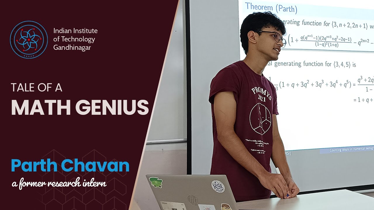 Tale of a Math genius Parth Chavan, a former high school research intern at IITGN - YouTube