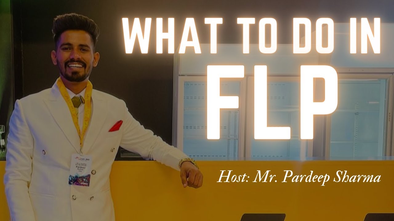 WHAT TO DO IN FLP ONLINE BUSINESS BY PARDEEP SHARMA | FLP INDIA ...