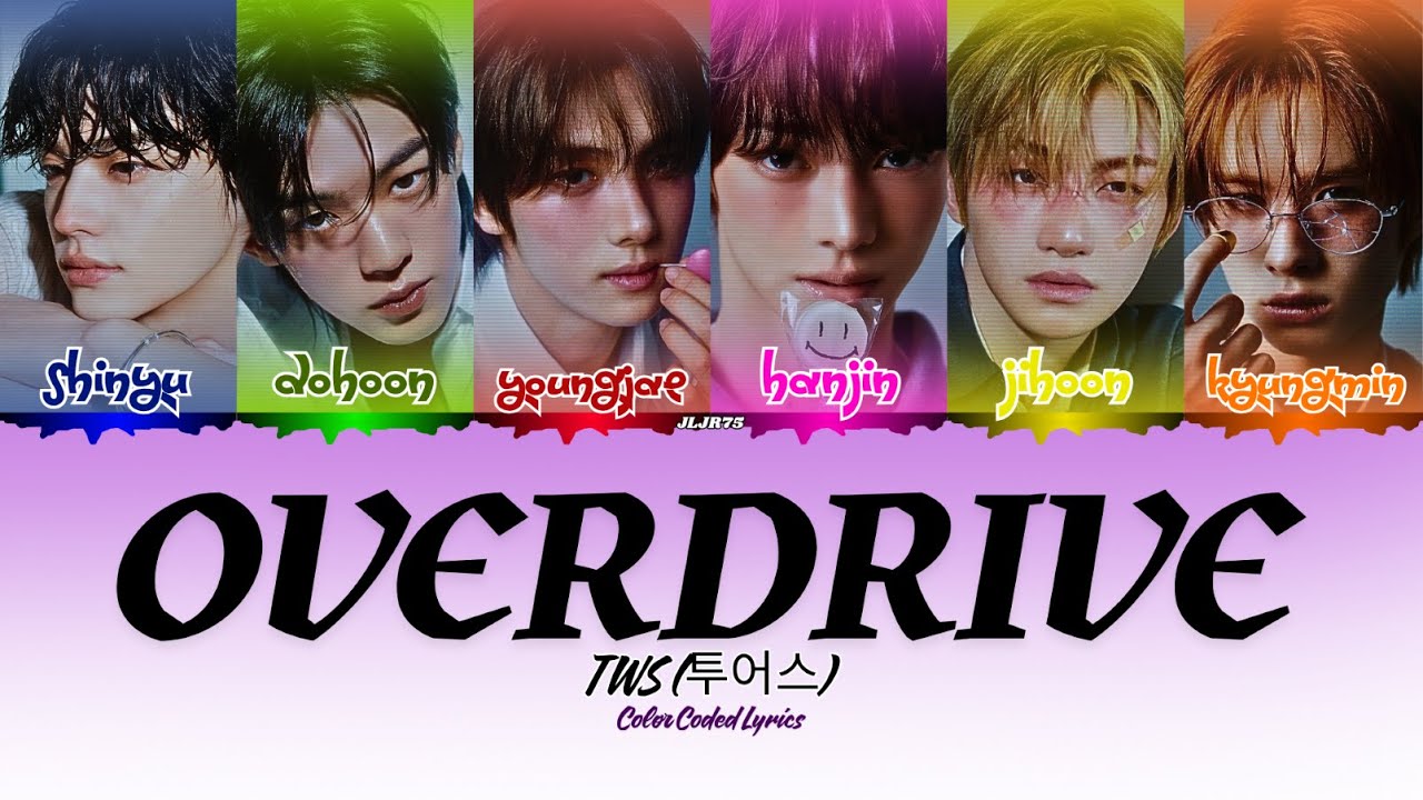 TWS (투어스) 'OVERDRIVE' (가사) (Color Coded Lyrics) - YouTube