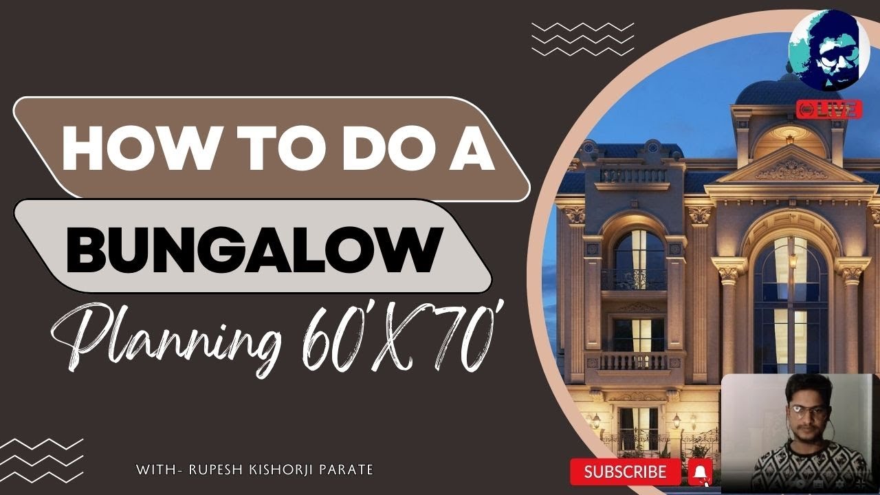 How to Plan a Bungalow: 60'X70' | Sketch, Zoning & Room Placement ...