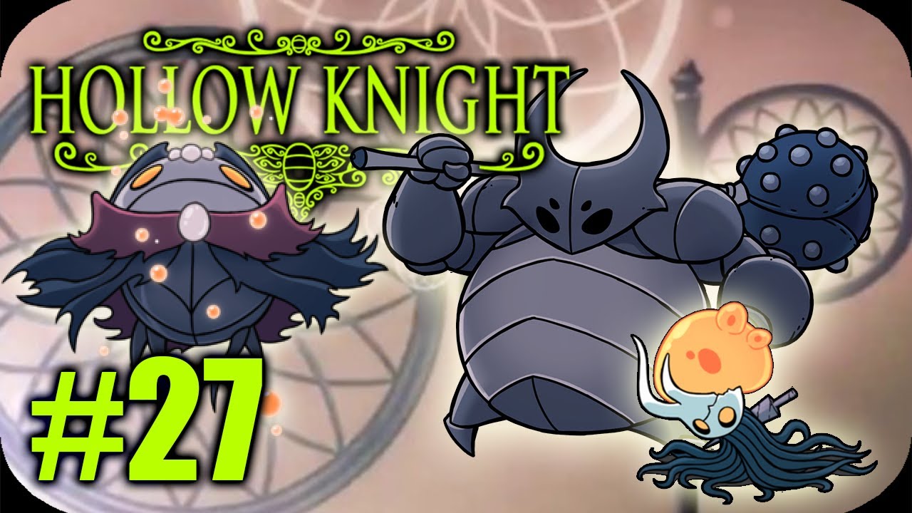 HOLLOW KNIGHT Walkthrough - Part 27: The Dream Bosses! - YouTube