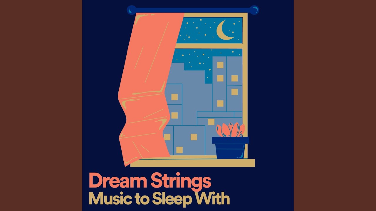 Dream Strings Music to Sleep with, Pt. 8 - YouTube