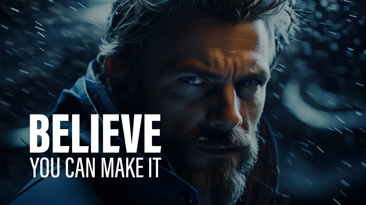 BELIEVE YOU CAN MAKE IT - Best Motivational Speech - YouTube