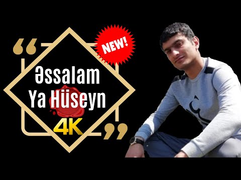 Əssalam Ya Hüseyn 4K ᴴᴰ