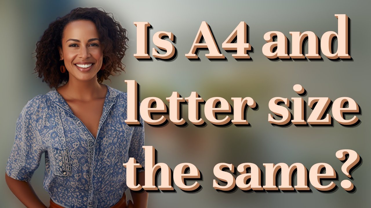 Is A4 and letter size the same? - YouTube