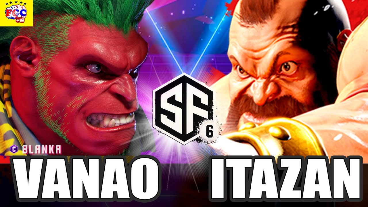 スト6💥ヴァナヲ「ブランカ」 対 板ザン「ザンギエフ」 ｜ Vanao「Blanka」vs Itazan「Zangief」💥 SF6 🤜FGC ...