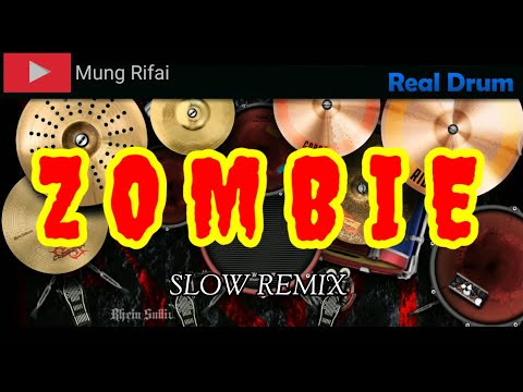 Slow Remix ZOMBIE Real Drum Cover Amatir 🥁🎧