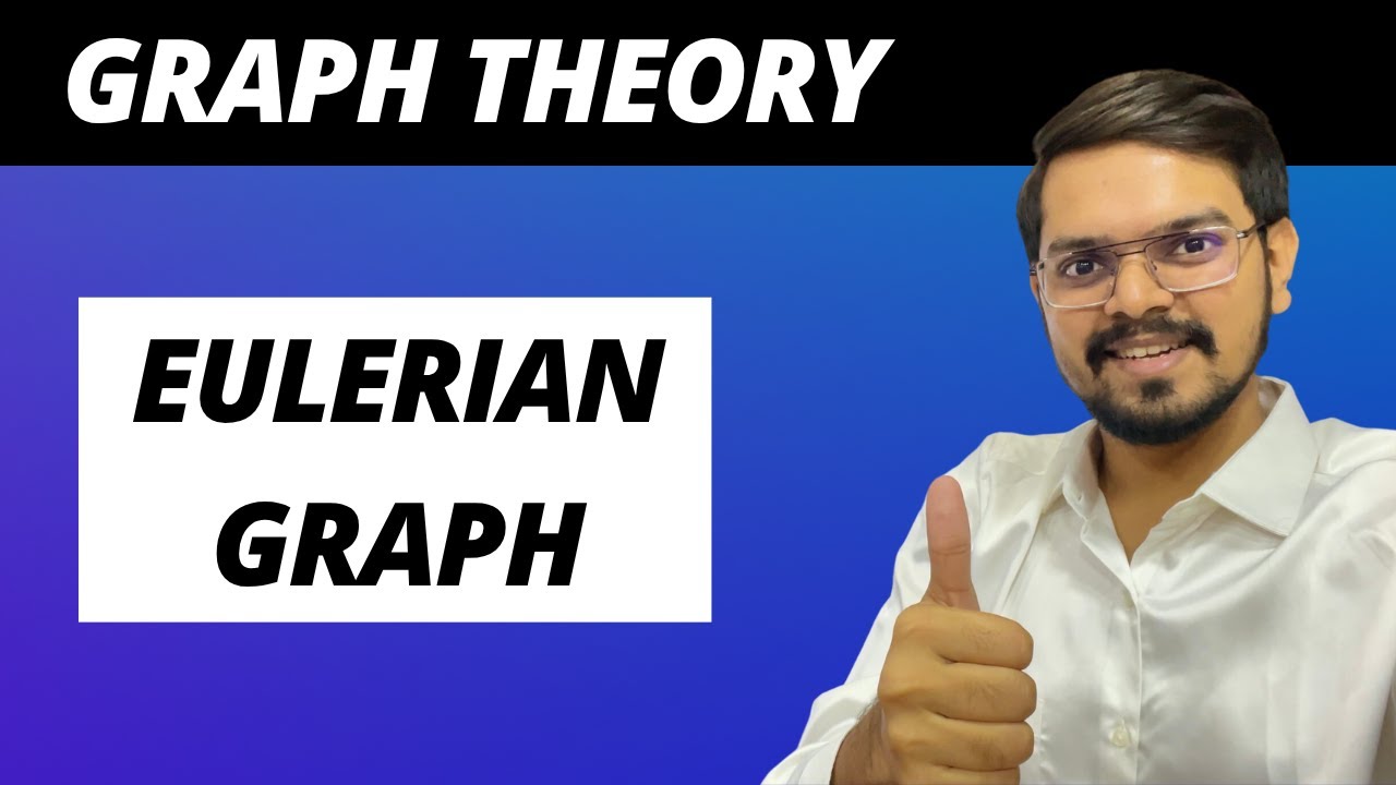 Eulerian Graph - Euler Path & Euler Circuit | Graph Theory | Discrete ...
