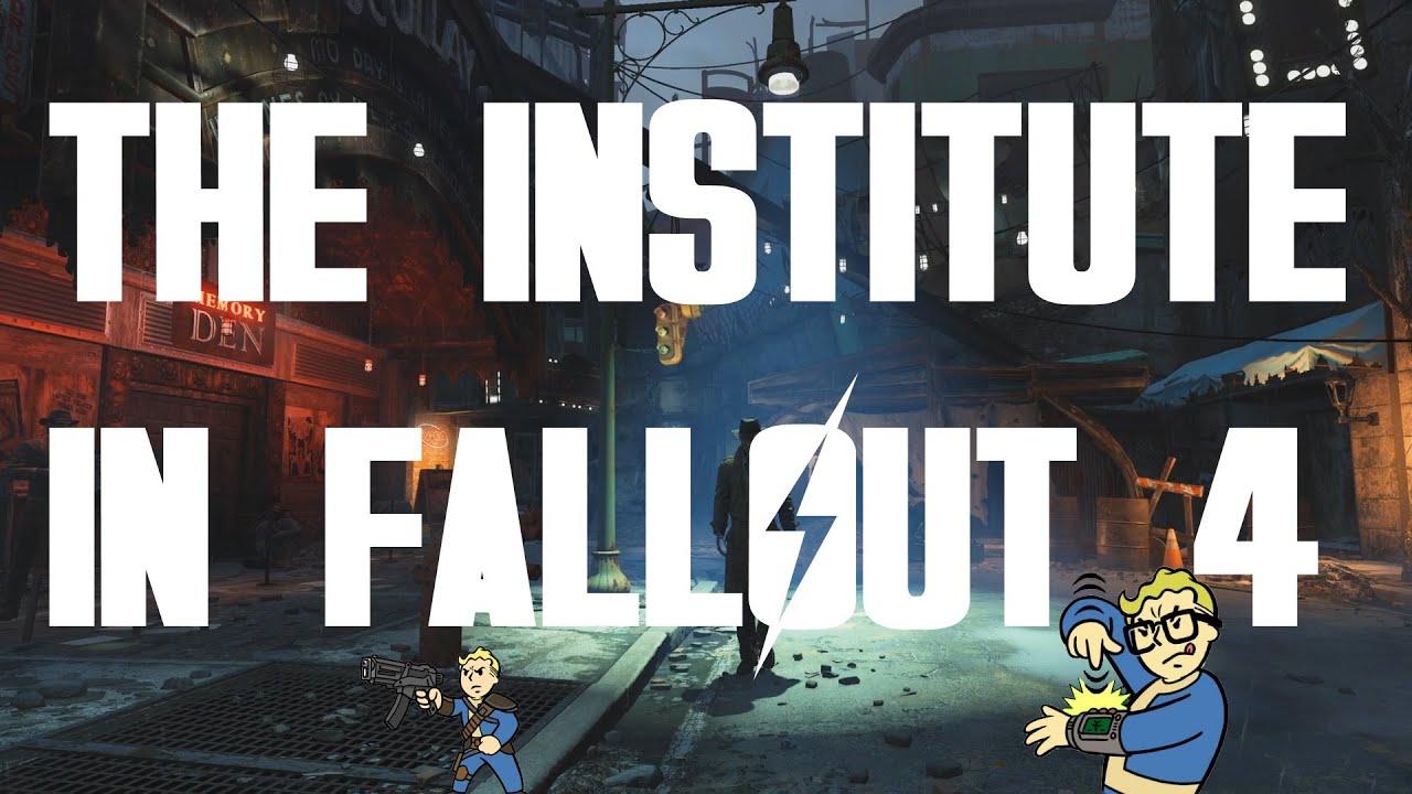 FALLOUT 4 - What is the Role of the Institute? - YouTube