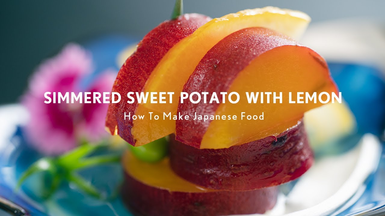 Japanese Food Recipe - Simmered Sweet Potato with Lemon - SATSUMAIMO NO ...