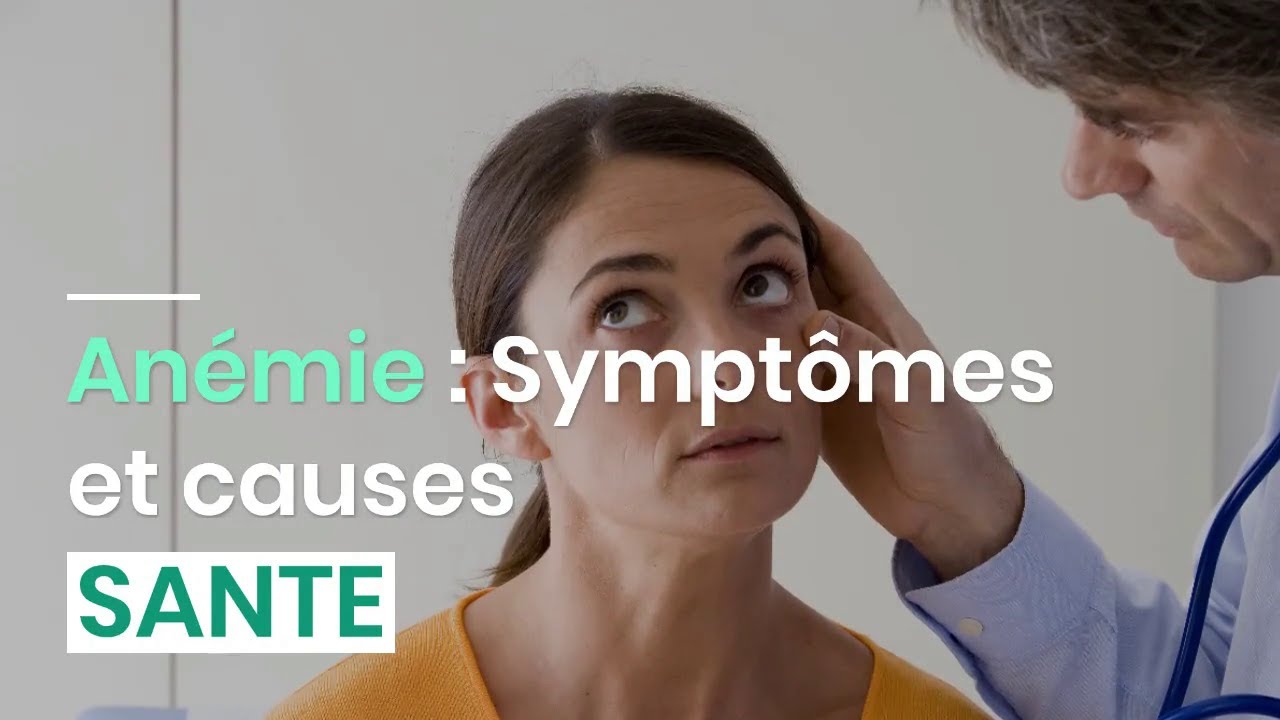 Anémie : Symptômes et causes - YouTube