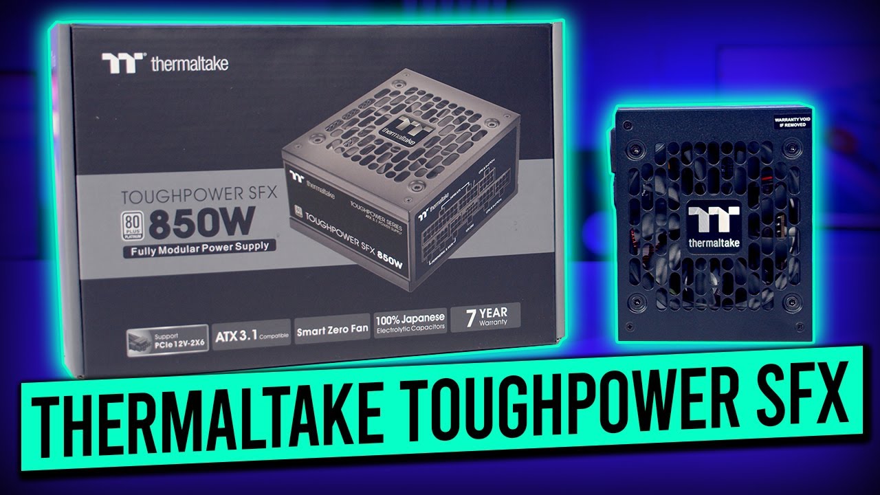 Thermaltake TOUGHPOWER SFX - Unboxing and Overview - YouTube