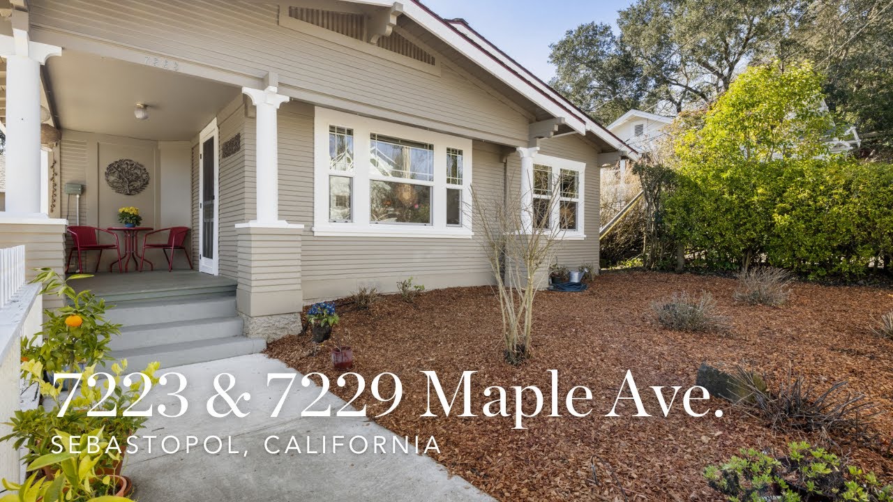 7223 & 7229 Maple Avenue ~ Sebastopol Home for Sale - YouTube