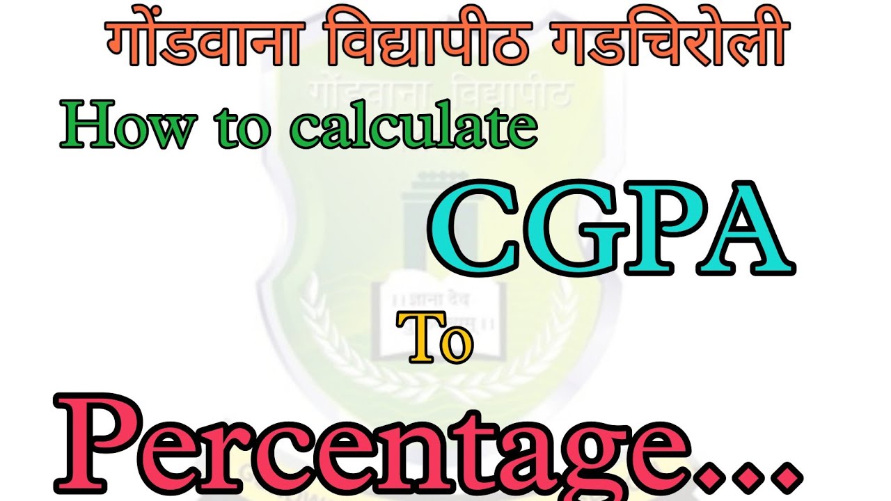 How To Calculate CGPA To Percentage Gondwana University CBCS Pattern how-to-calculate-cgpa-to-percentage-gondwana-university-cbcs-pattern