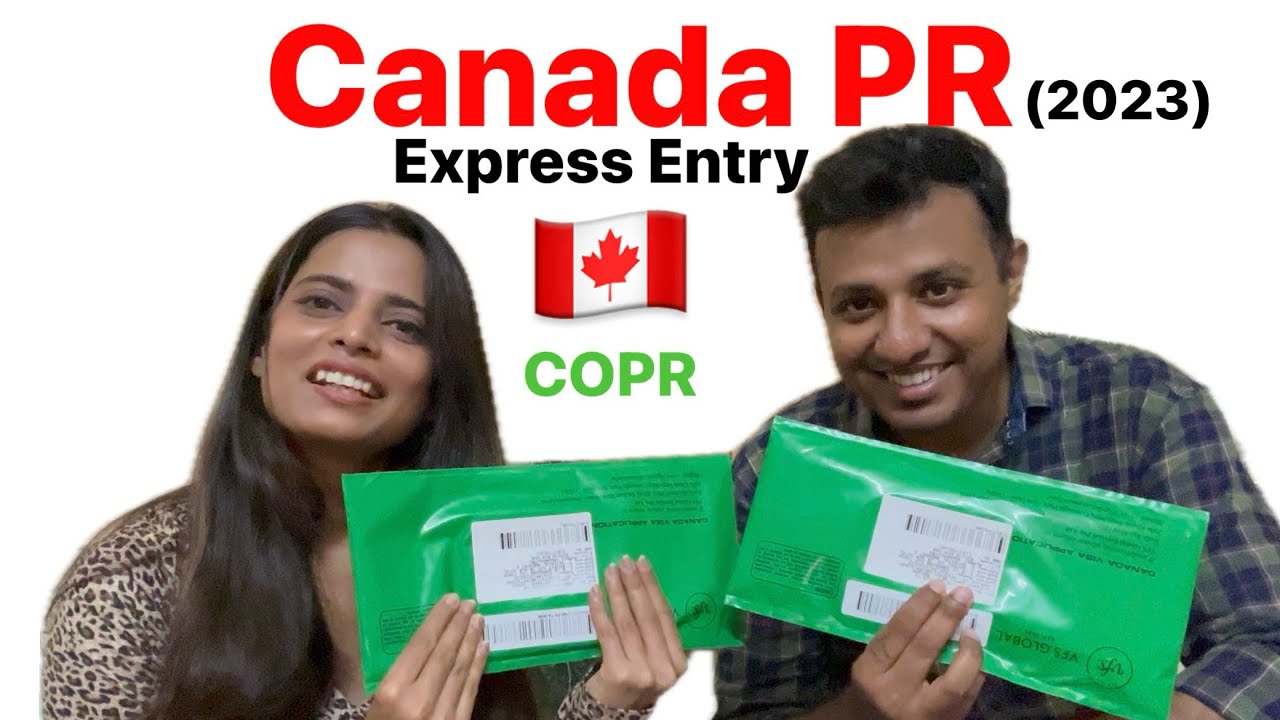 Canada PR II Express Entry II COPR 2023 II Immigration II India to ...