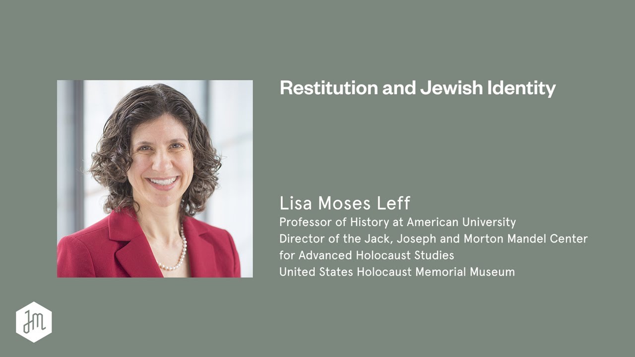 Restitution and Jewish Identity – Lisa Moses Leff - YouTube