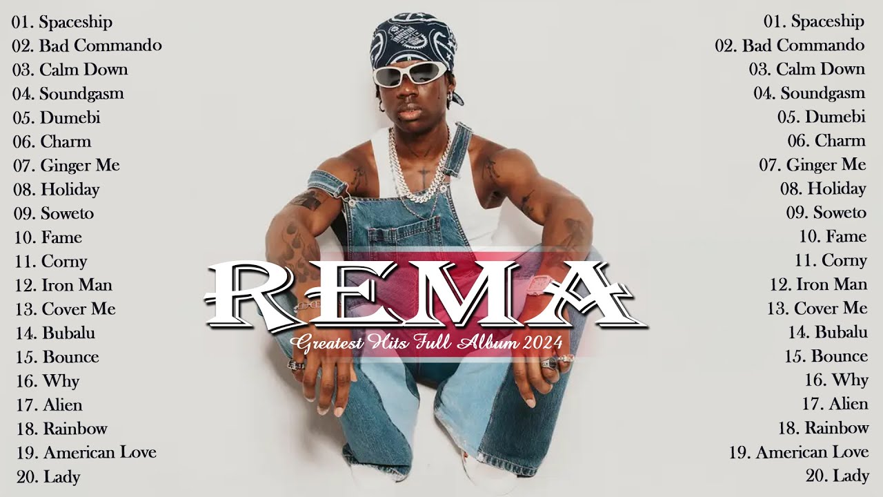 Best Songs of Rema Playlist 2024😍Rema Greatest Hit Full Album 2024😍 ...