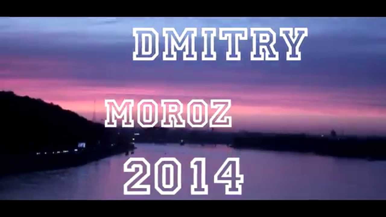 Dmitry Moroz - 2014 - YouTube