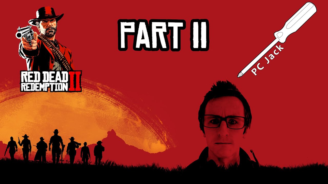 PC Jack - Red Dead Redemption 2 Playthrough Series (Part 2) - YouTube