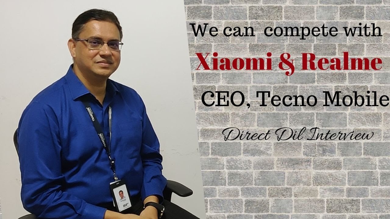 Tecno Phones can challenge Xiaomi and Realme Smartphones: Tecno CEO ...