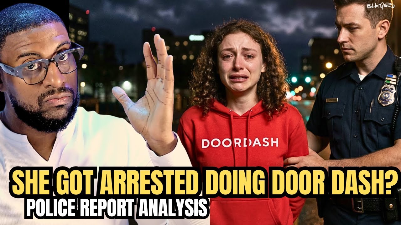 She Got Arrested Doing DoorDash?│Police Report Analysis - YouTube