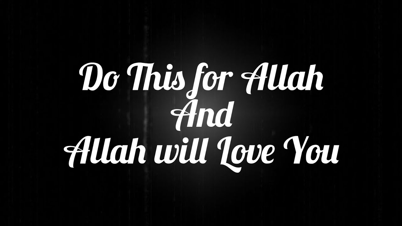 Do This for Allah,Allah will Love You...#allahﷻ #muftimenk - YouTube