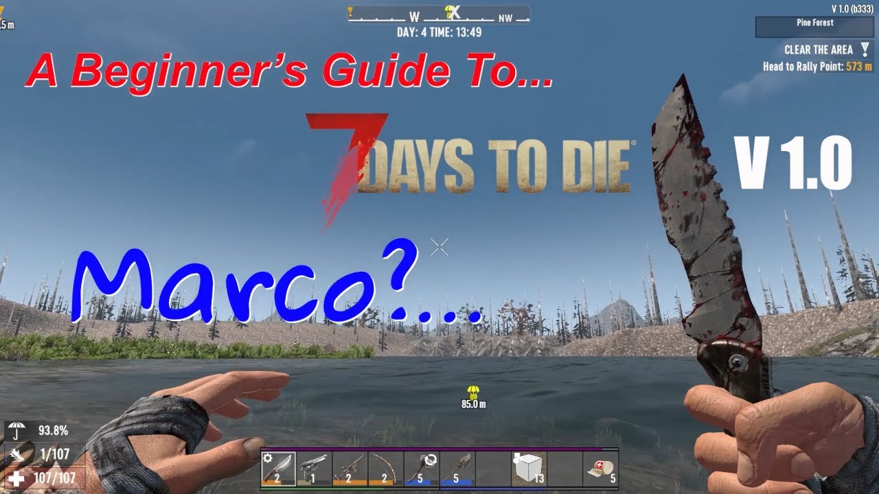 Marco?... - A Beginners Guide To 7D2D V.1.0 #7d2d #7 Days To Die 1.0 ...