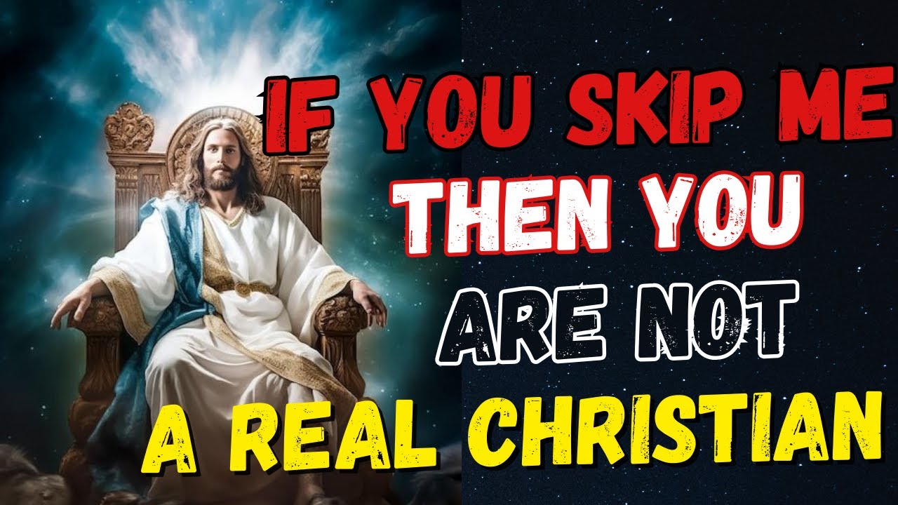 Jesus Says: If You Skip Me Then You Are Not A Real Christian | God ...