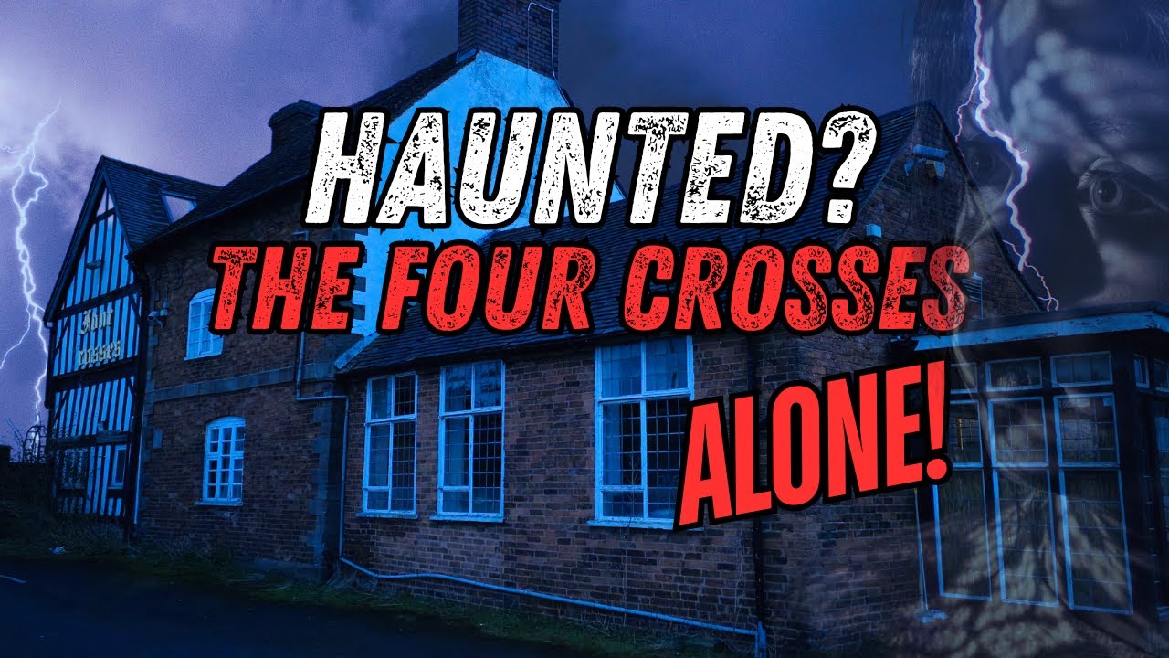 HAUNTED Four Crosses Inn | ALONE | In Search of the Black Eyed Child ...