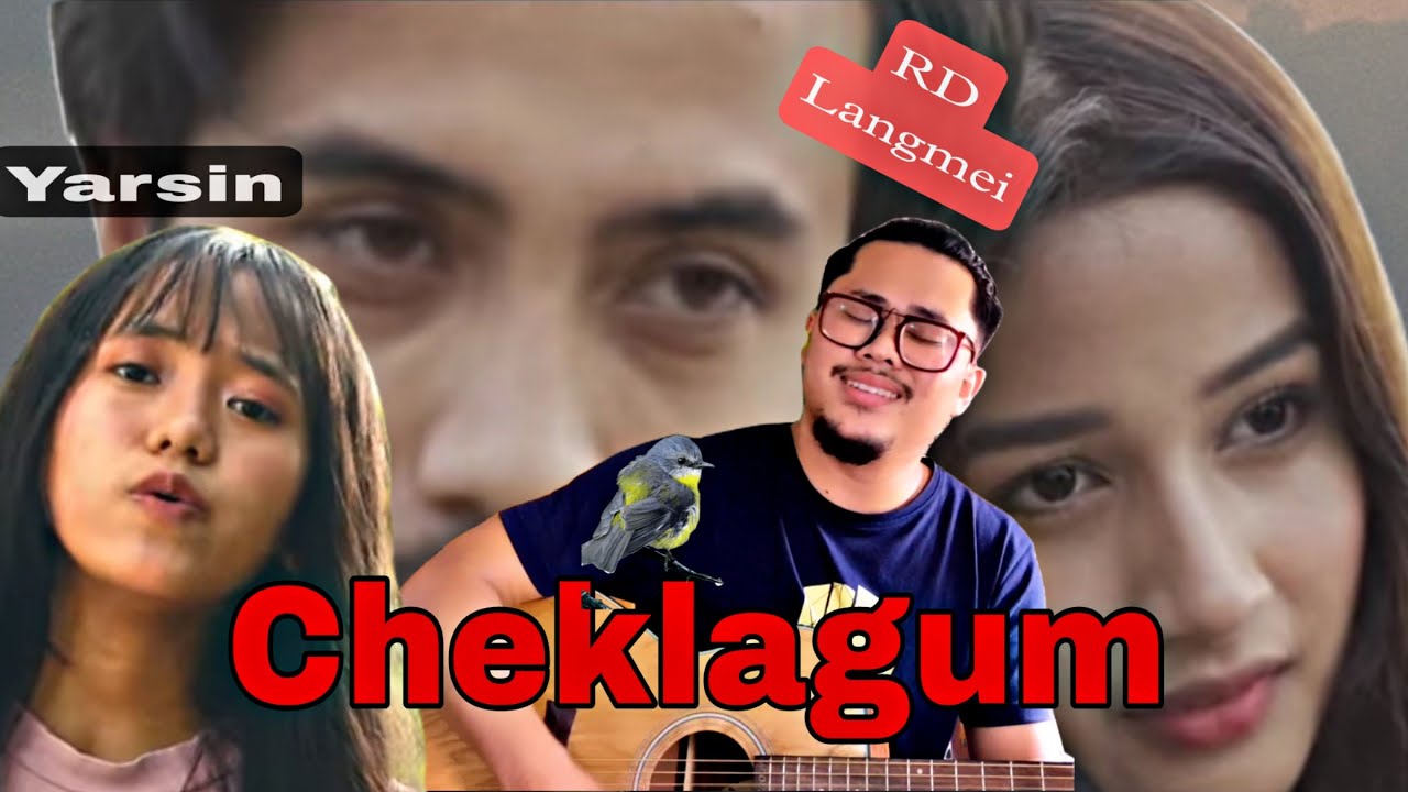 Cheklagum / Shei huum || @sheihuum @yarsinchanu9026 || RD Langmei - YouTube