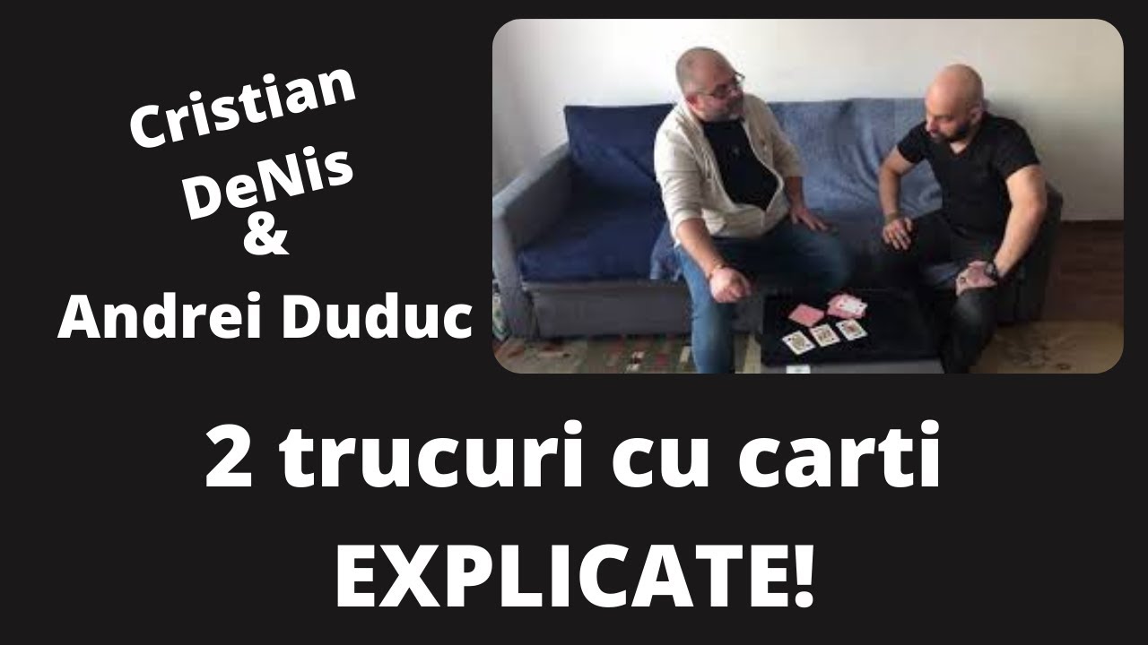 Cristian DeNis și Andrei Duduc 👉2 trucuri cu cărți explicate! - YouTube