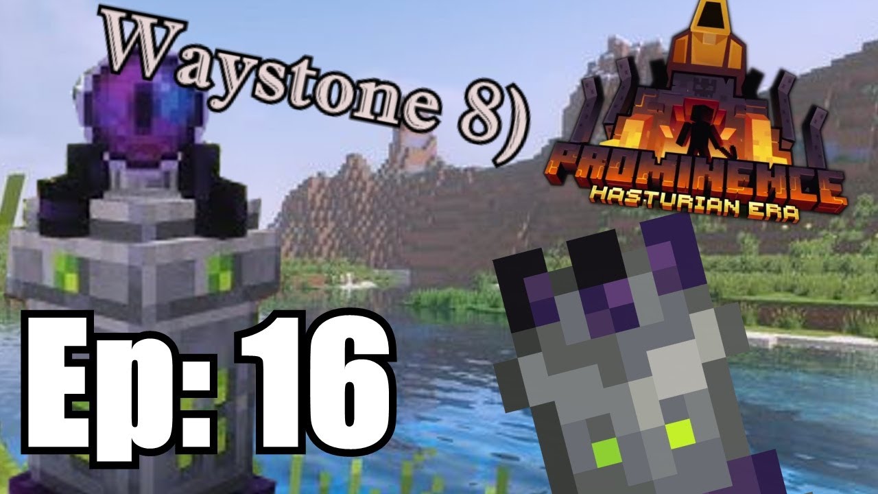 Prominence 2 Modpack - Ep: 16 Waystone! 8) - YouTube