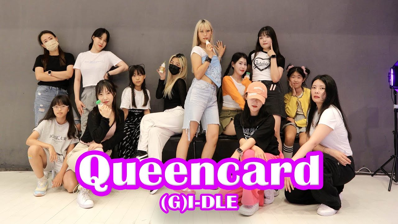 SCAR T. (G)I-DLE(여자아이들) - 'Queencard(퀸카)' Cover DanceㅣGirlgroup K-pop ...