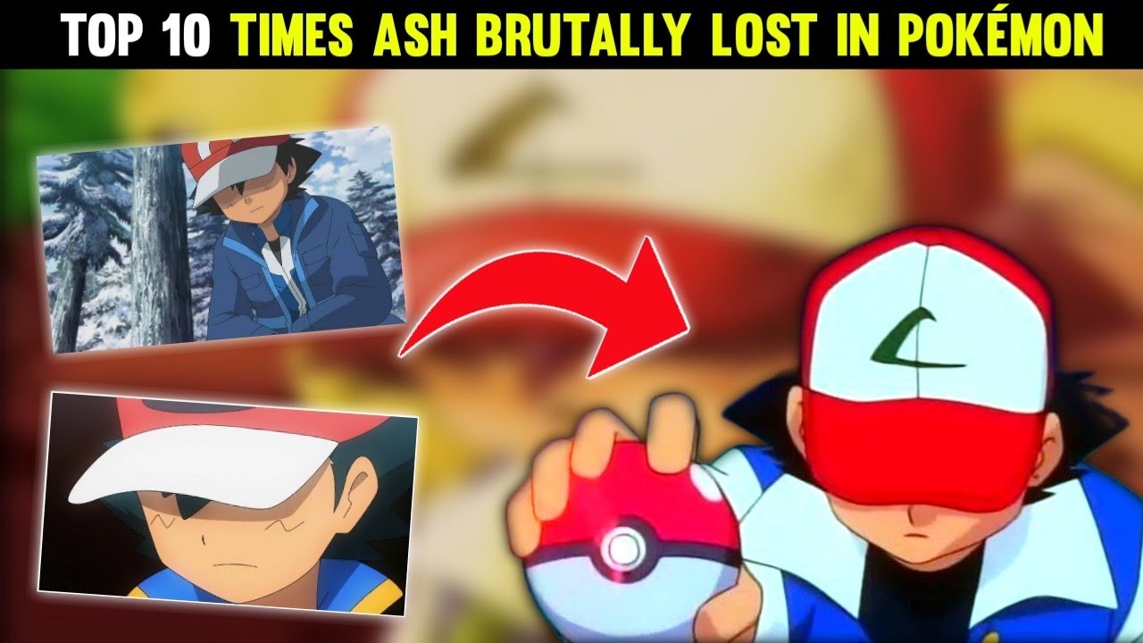 10 Times Ash Brutally Lost In Pokémon || Top 10 Battle Ash Lose Very ...